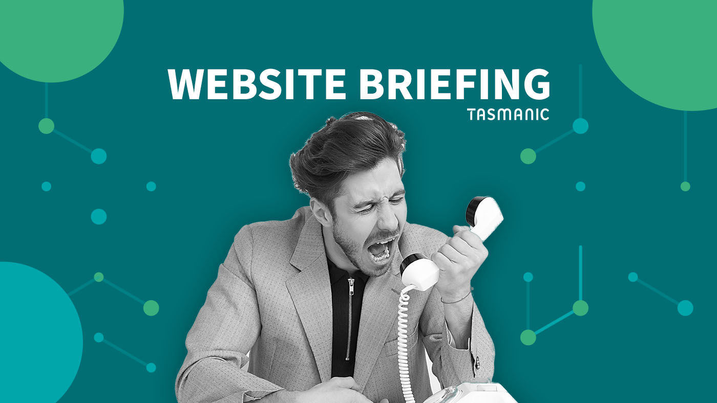 Briefing nieuwe website: Hoe geef je een goede briefing? | Tasmanic®